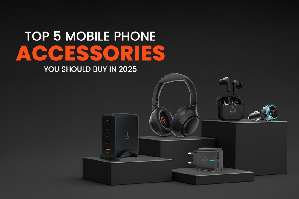 Top 5 Mobile Phone Accessories You Should Buy in 2025