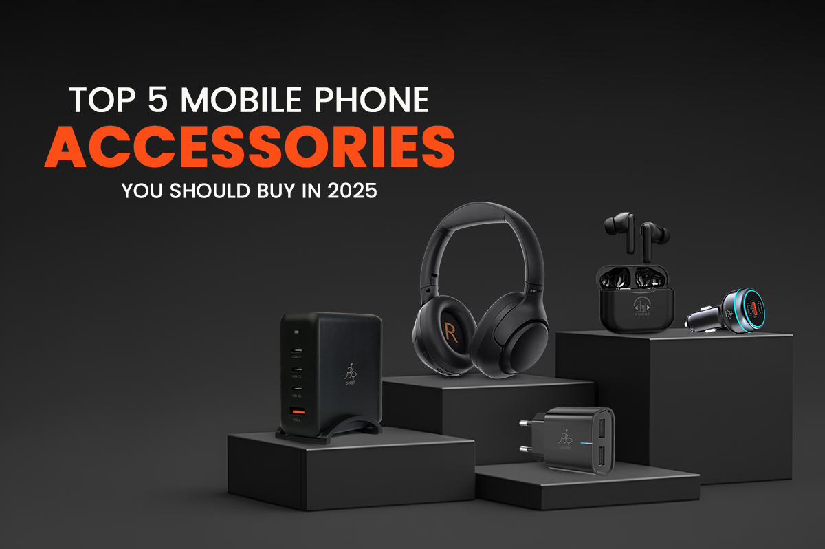 Top 5 Mobile Phone Accessories You Should Buy in 2025